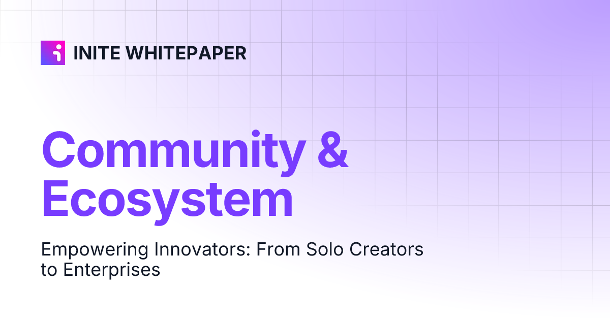 Community & Ecosystem | INITE WHITEPAPER